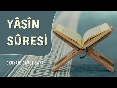 Yasin Suresi - Okuyan: Davut Kaya - Ok Takipli