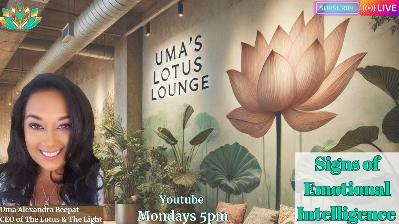 Uma's Lotus Lounge-Signs of Emotional Intelligence - YouTube