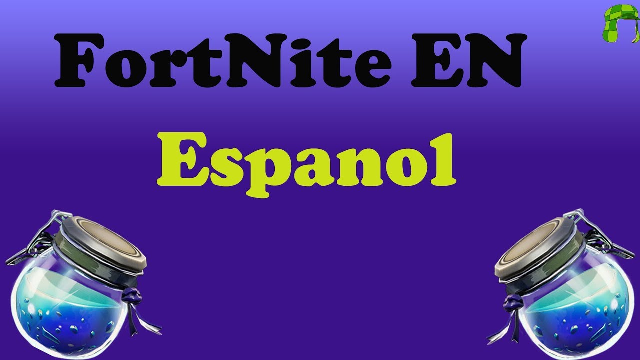 Fortnite In spanish (EN ESPANOL) - YouTube