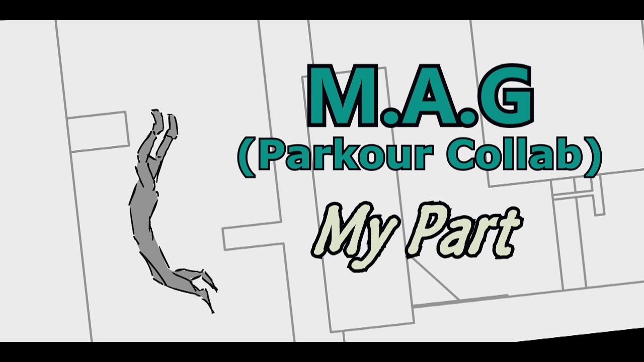 M.A.G Parkour Collab (My Part) - YouTube