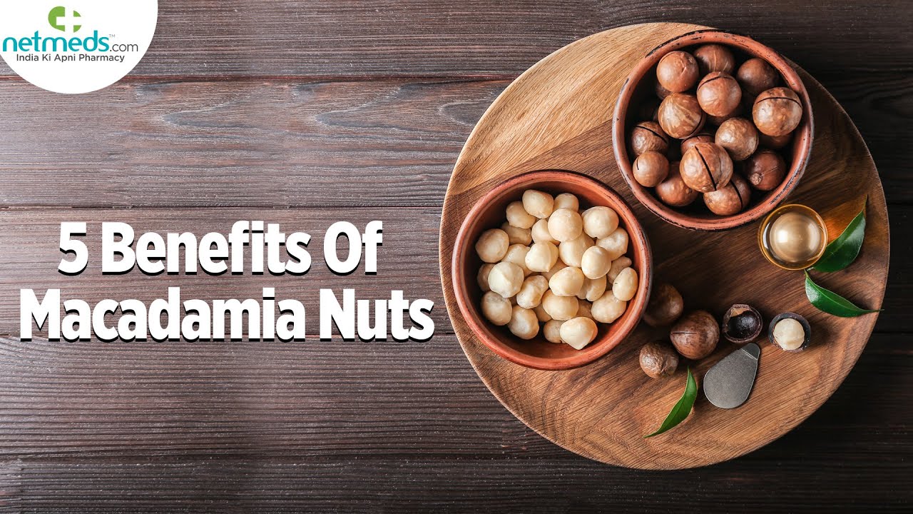 Top 5 Health Benefits Of Macadamia Nuts - YouTube