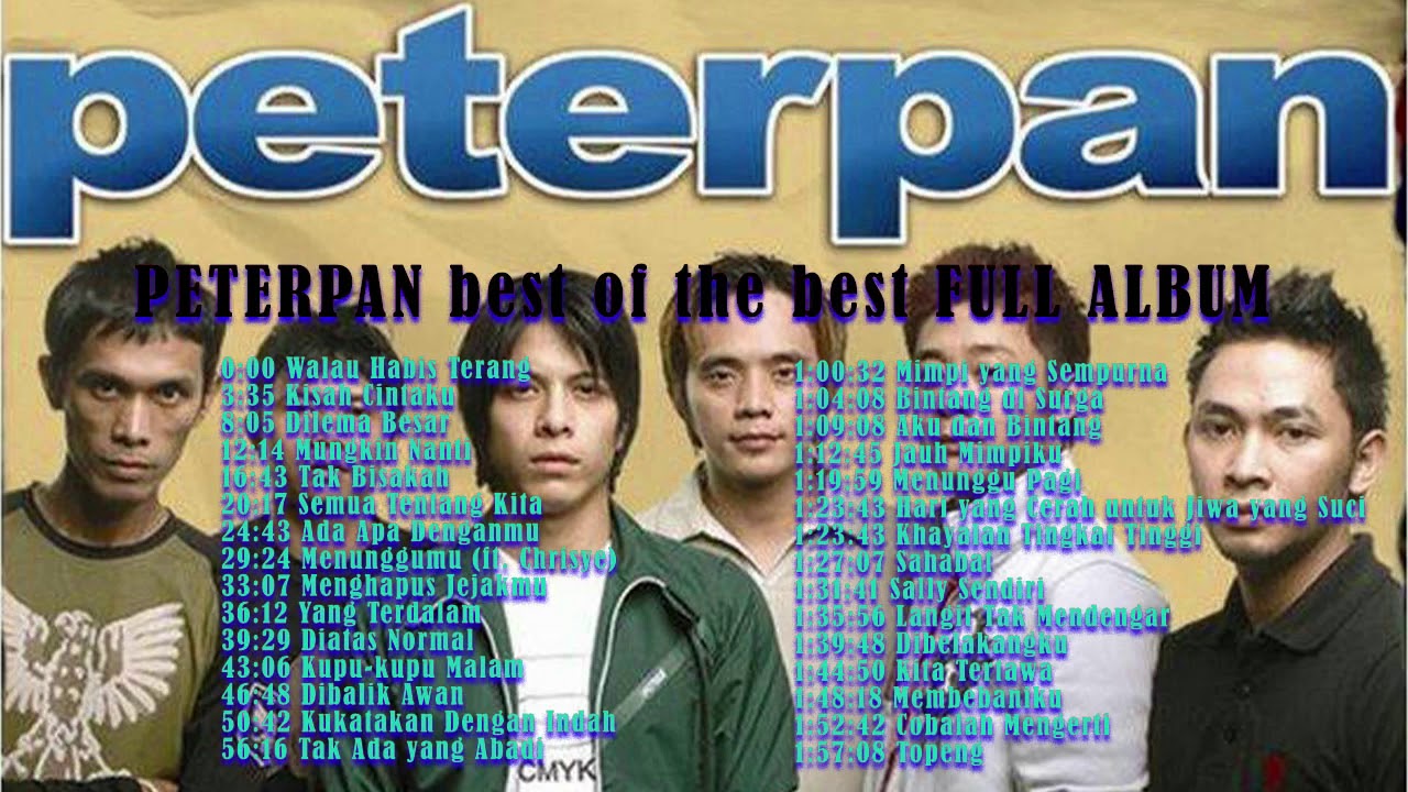 PETERPAN Best Of The Best Full Album | sahabat peterpan - YouTube