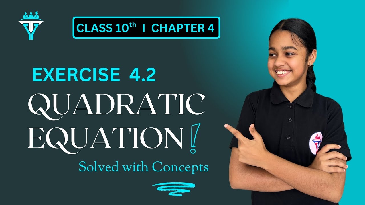 Quadratic Equations | Exercise 4.2 | Class 10 Maths | Factorization ...