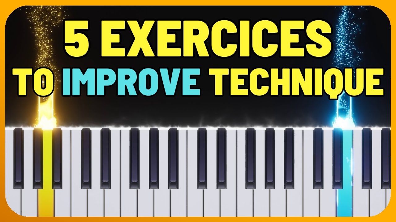 How to improve your piano technique - Part II - 5 Exercises to improve ...