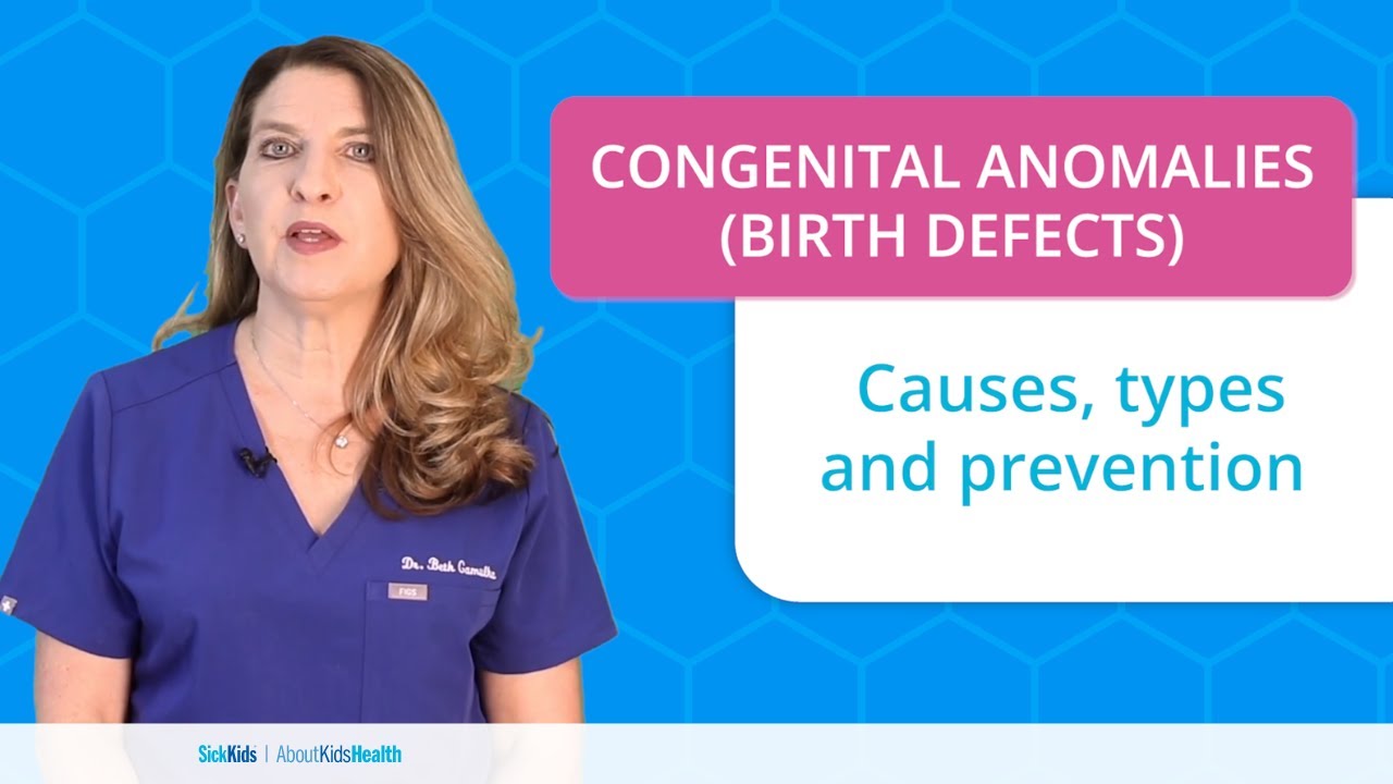 Congenital anomalies (birth defects): Common types with Dr. Beth ...