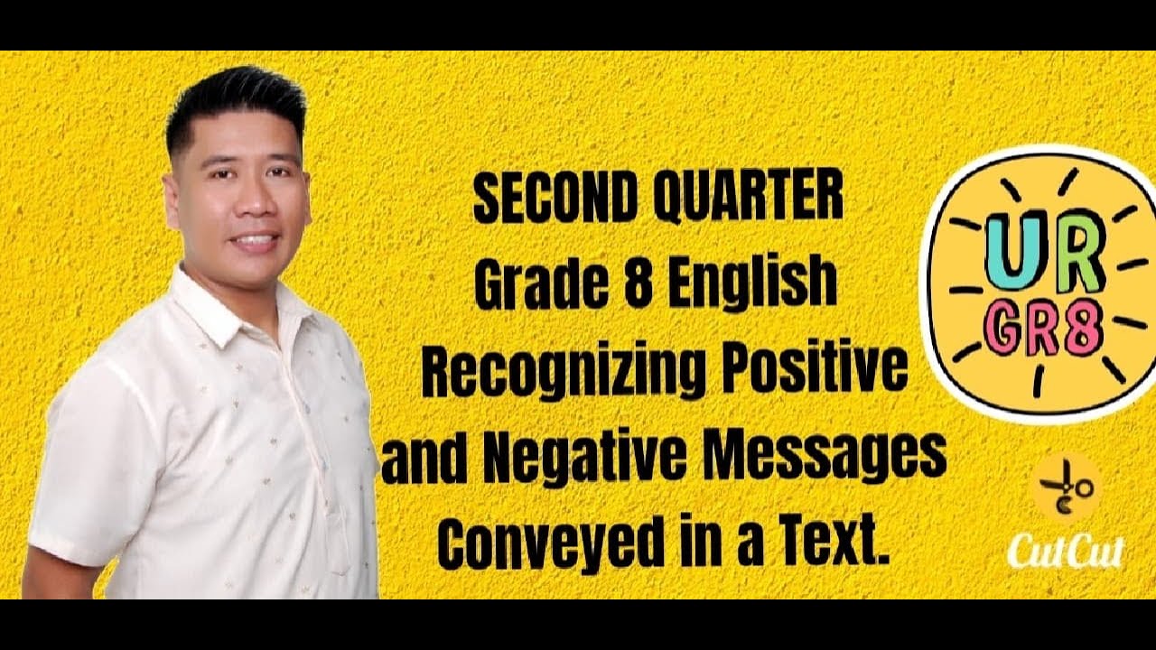 GRADE 8 ENGLISH: Recognizing Positive and Negative Messages Conveyed in ...