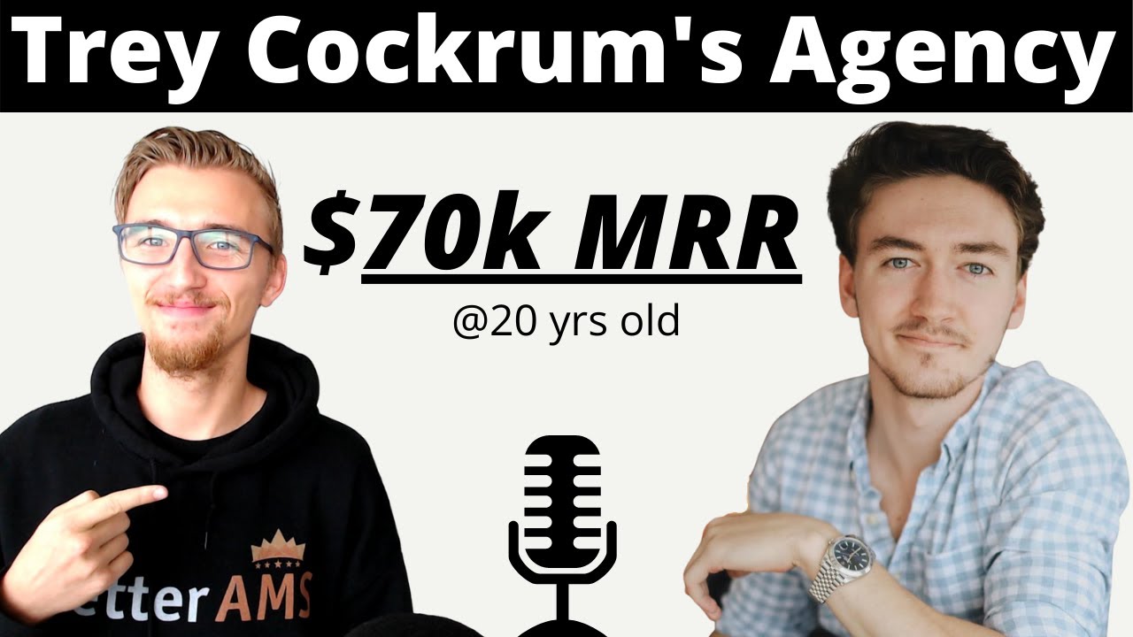 70k MRR at 20yrs old - Trey Cockrum - Agency Interview - YouTube