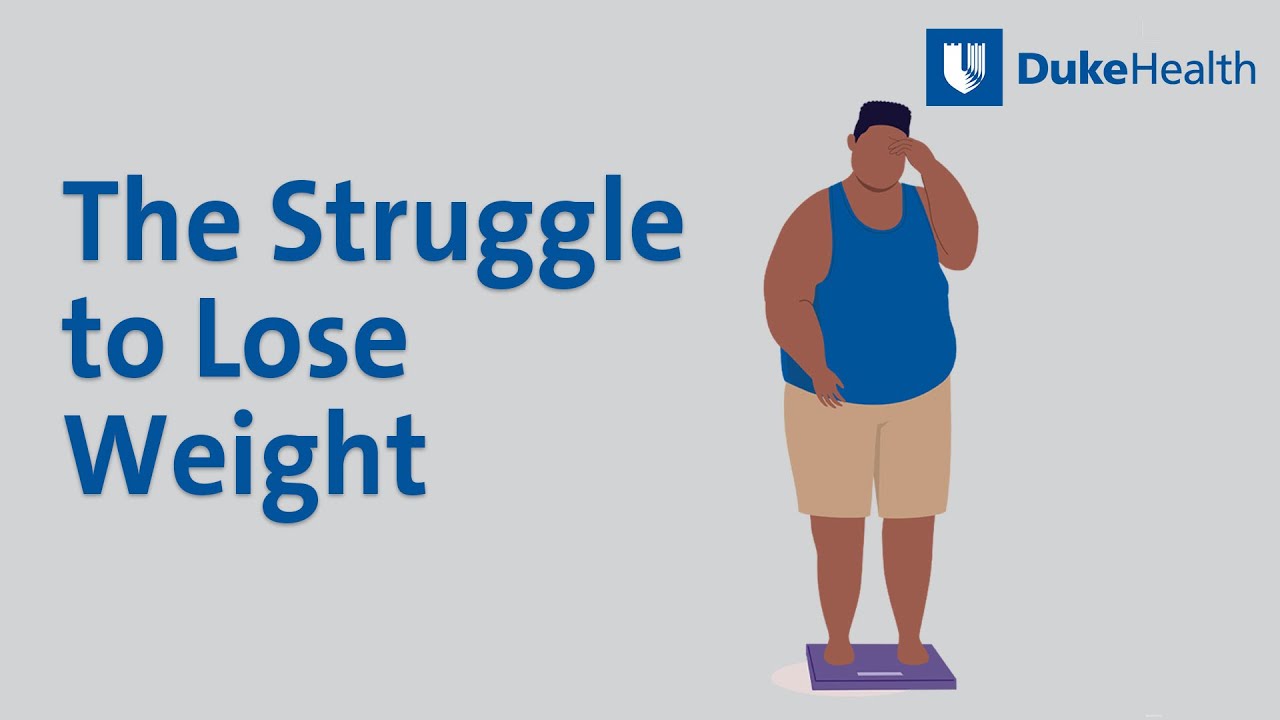 The Struggle to Lose Weight | Duke Health - YouTube
