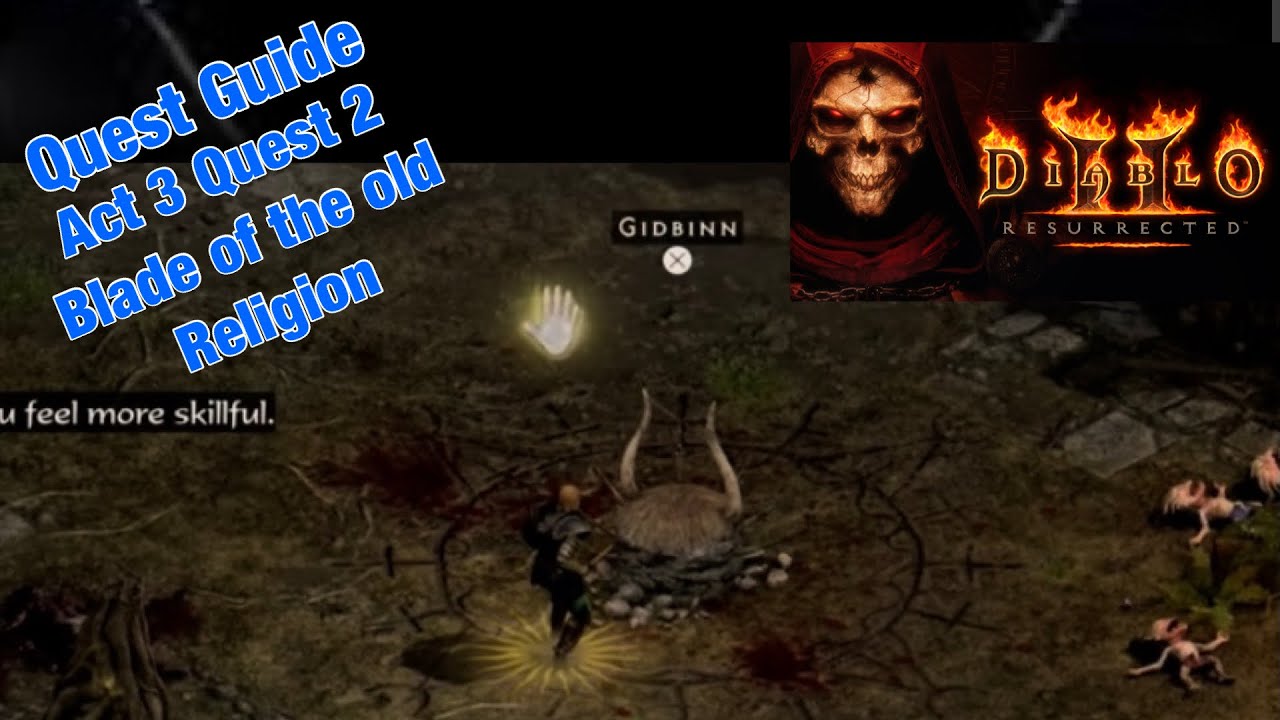 Diablo 2 Resurrected - Quest Guide - Act 3 Quest 2 - Blade of the Old ...