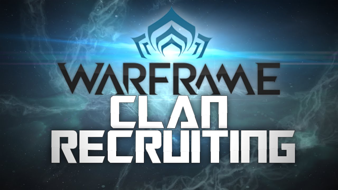 CLAN INVITE!!!! - Warframe PC - YouTube