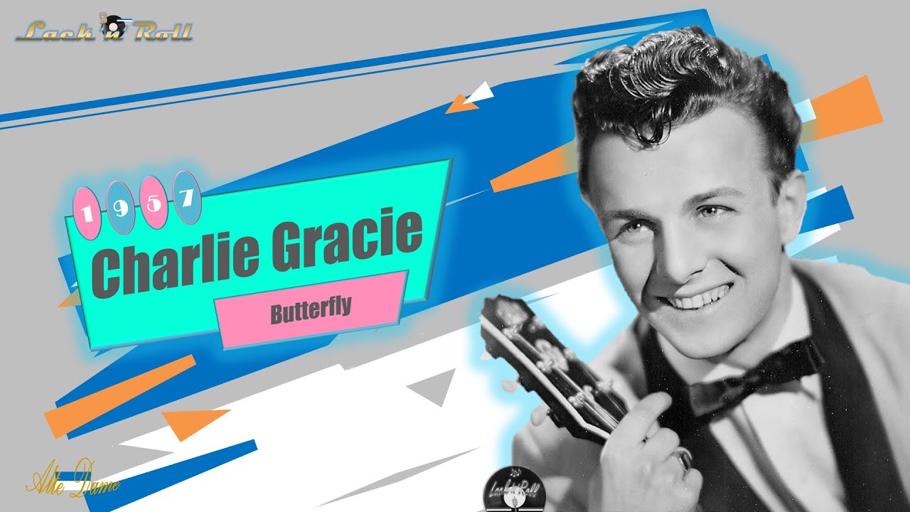 Charlie Gracie - Butterfly (1957) - YouTube