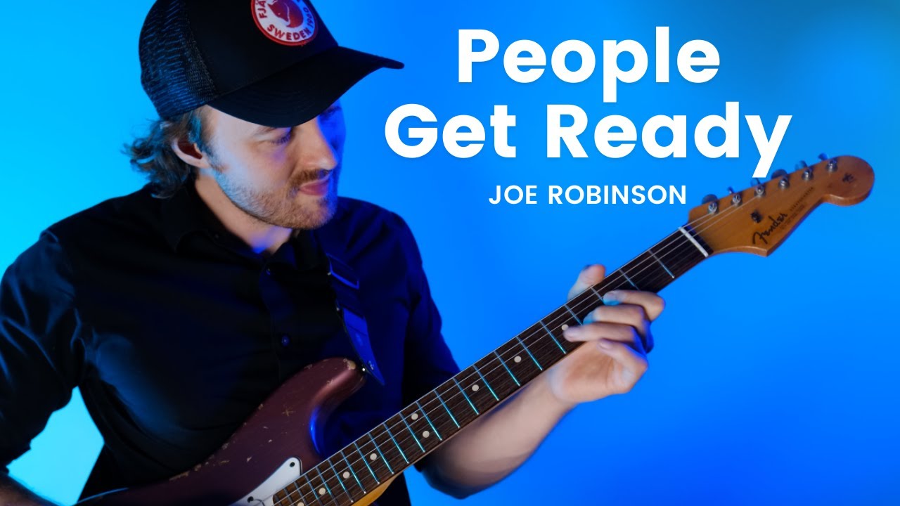 People Get Ready • Joe Robinson - YouTube
