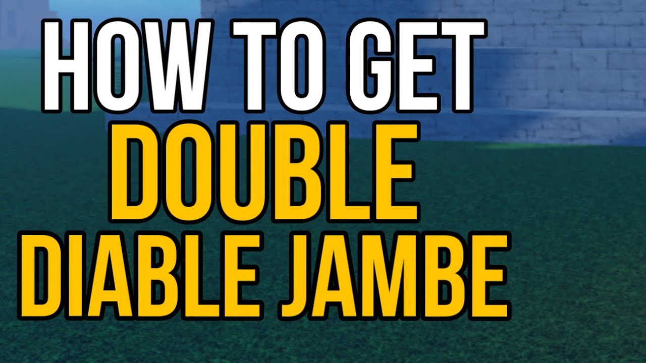 How to get Double Diable Jambe | A One Piece Game - YouTube
