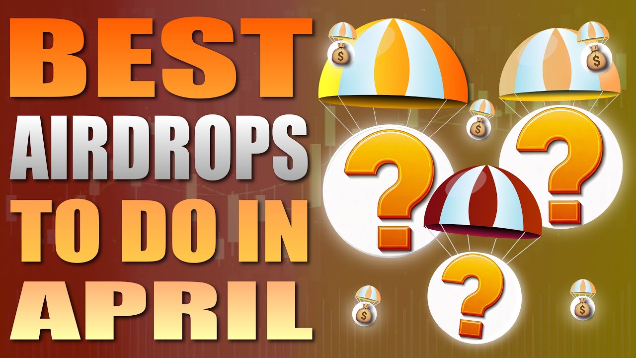 🔥 Best Airdrops To Do In April 🔥 Full List of 30+ Airdrops To Do 🚀 - YouTube