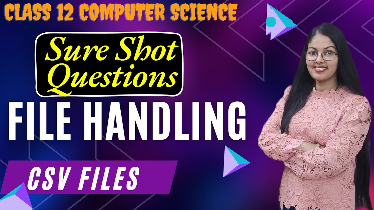 File Handling Class 12 Important Questions Csv Files Computer