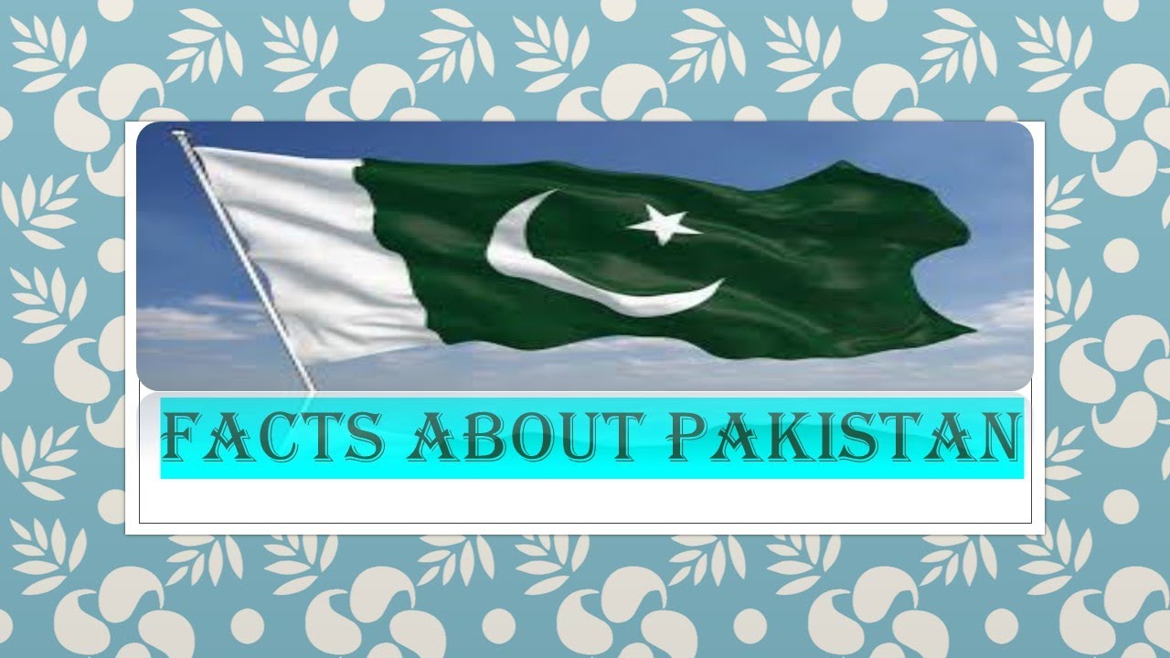 5 Facts about Pakistan | watch video - YouTube