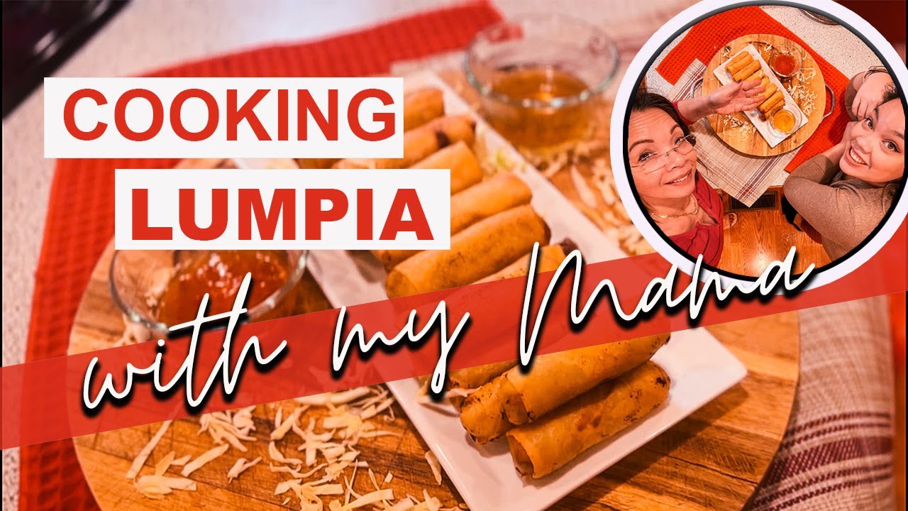 How to Cook Lumpia | Cooking with my Filipino Mama - YouTube
