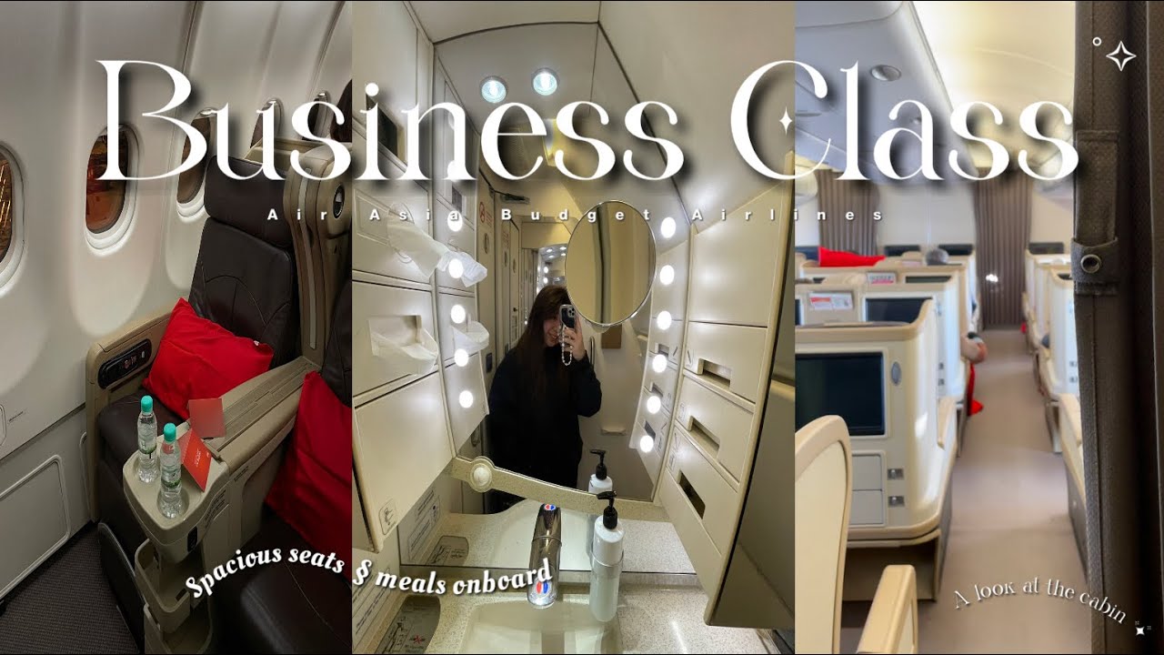 FLY BUSINESS CLASS WITH ME ON AIR ASIA X ˖° || budget Airlines Vlog ...