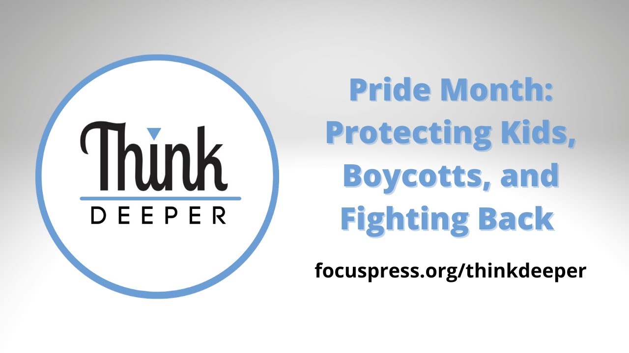 Pride Month: Protecting Kids, Boycotting, and Fighting Back - Think ...