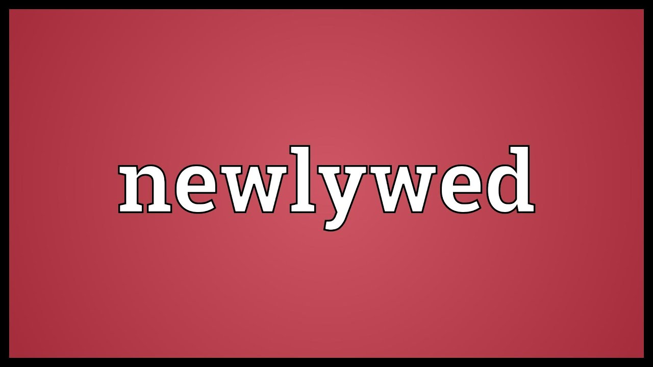 Newly weds meaning 60 photos - Astyledwedding.com