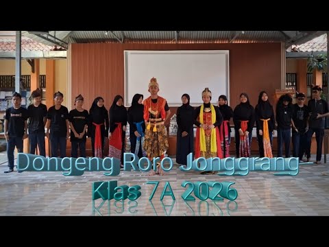 Dongeng Roro Jonggrang - Klas 7A 2026 || SMP N 2 Tegal (Sutradara) Amel Najla