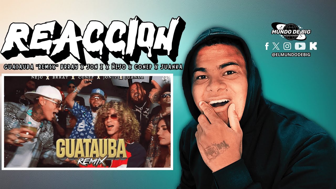 REACCION a Guatauba Remix - Ñejo, Brray, Conep, Jon z y Juanka (Video ...