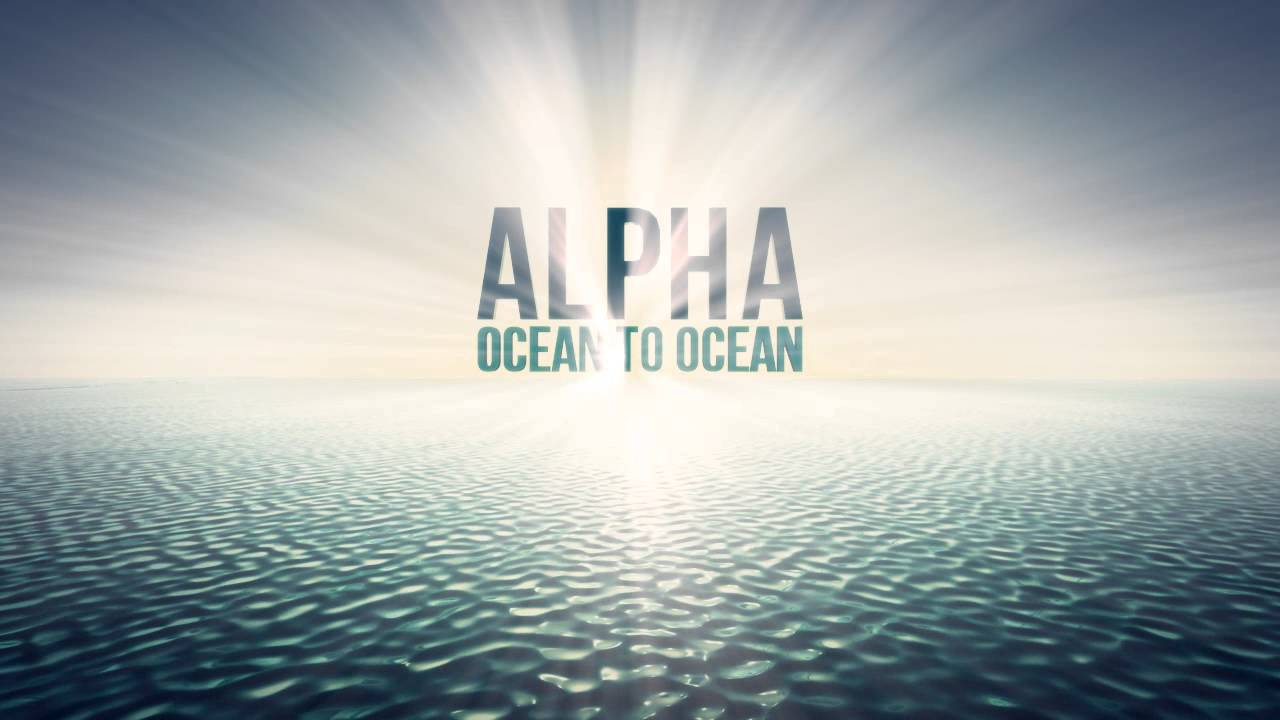 Alpha - Ocean - YouTube