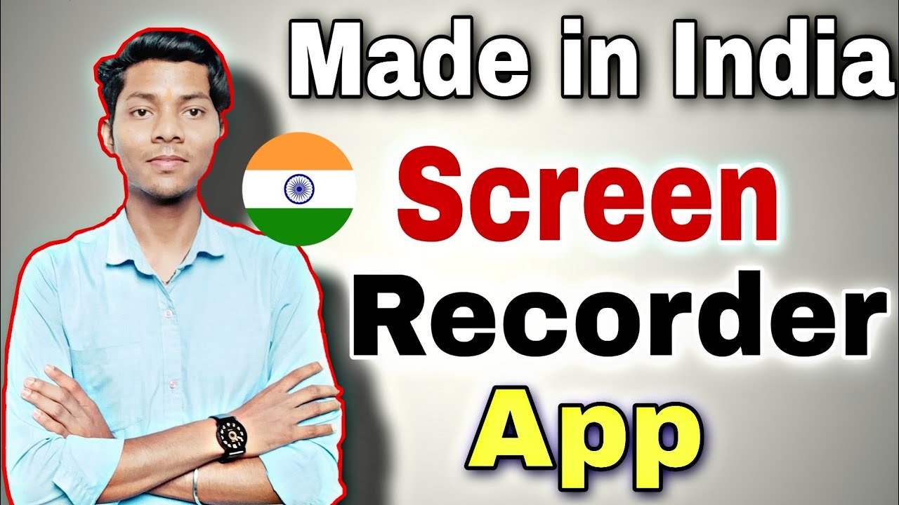 Made in India screen recorder App| Indian phone screen recorder App ...