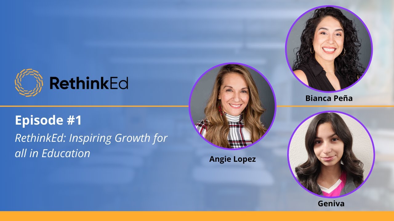 RethinkEd: Inspiring Growth for All in Education - YouTube