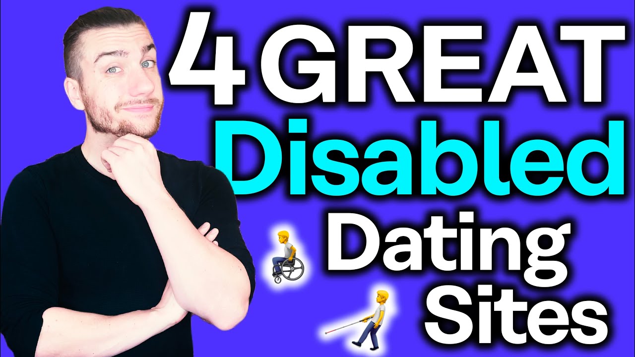 Best Dating Apps for the Disabled [Find Your Match!] - YouTube