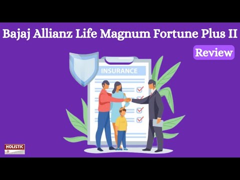 Bajaj Allianz Life Magnum Fortune Plus II Review – Good or bad ...