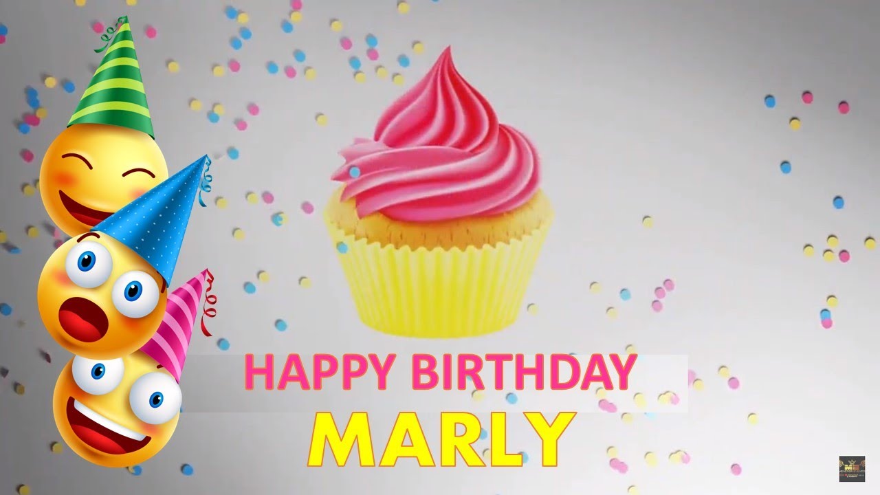 FELIZ CUMPLEAÑOS MARLY Happy Birthday to You MARLY #cumpleaños #marly # ...
