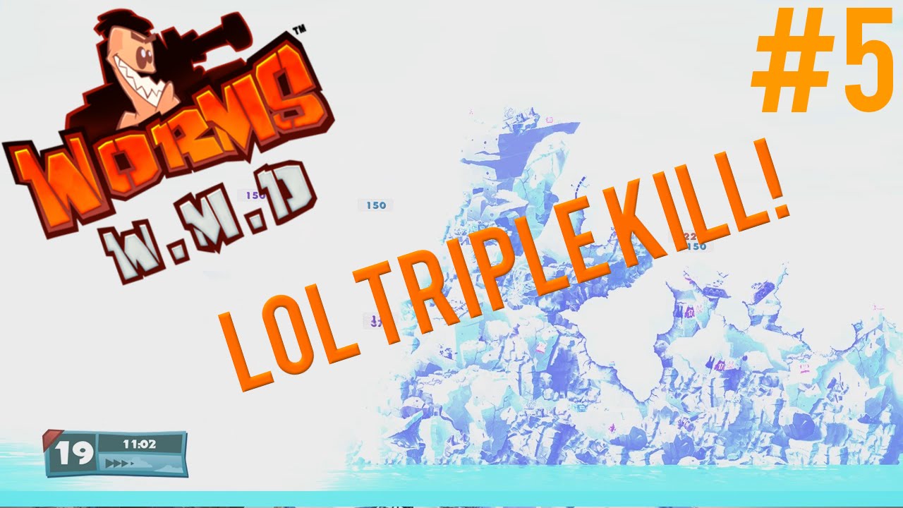 LOL Triple Kill!(Worms WMD #5) - YouTube