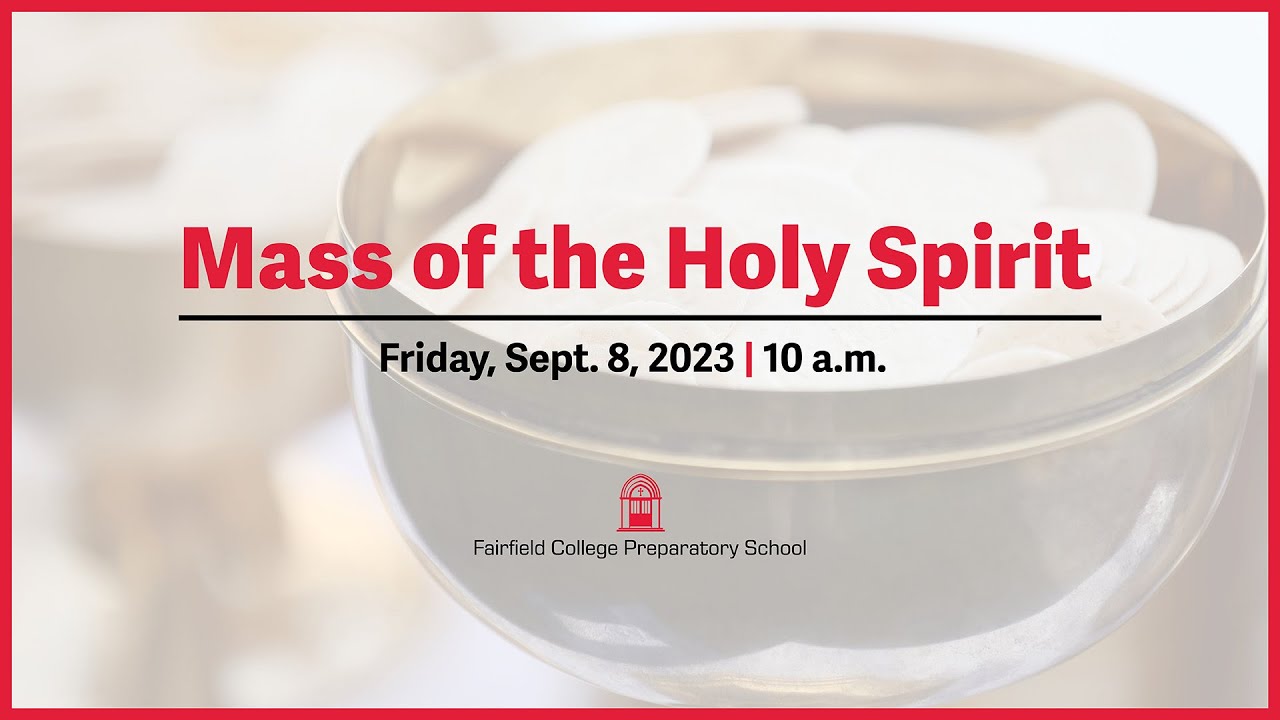 Mass of the Holy Spirit - Fairfield Prep (Sept. 8, 2023) - YouTube
