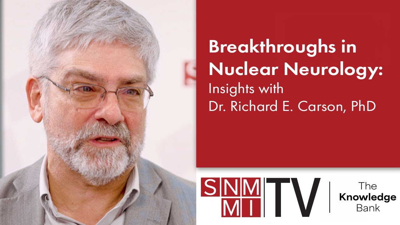 Breakthroughs in Nuclear Neurology: Insights with Dr. Richard Carson ...