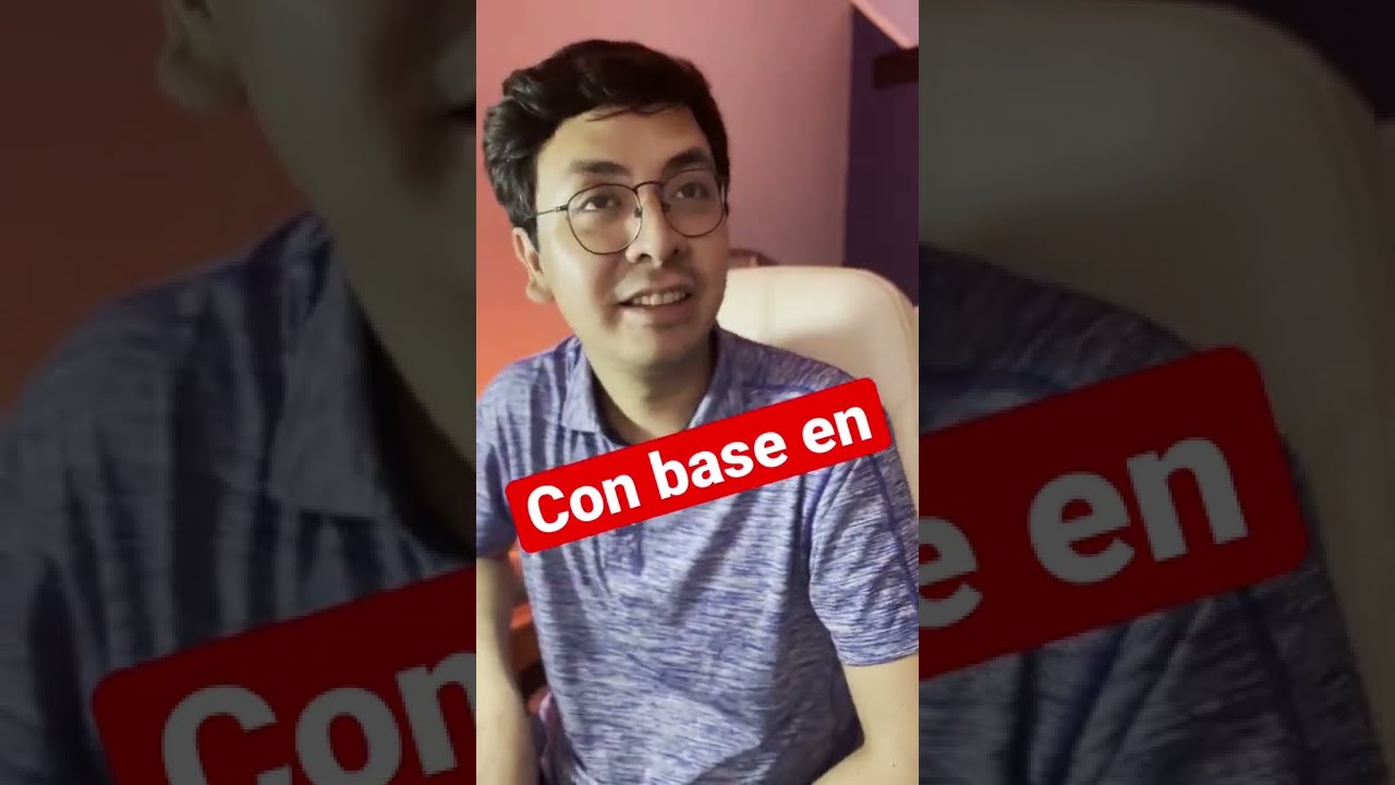¿CON BASE EN o EN BASE A? — NO sabes la correcta (Y Joan Sebastian ...