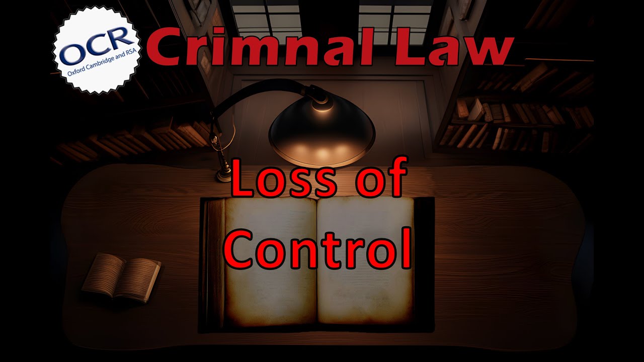 OCR A Level Law | Loss of Control 20 marker -Answer Structure ...