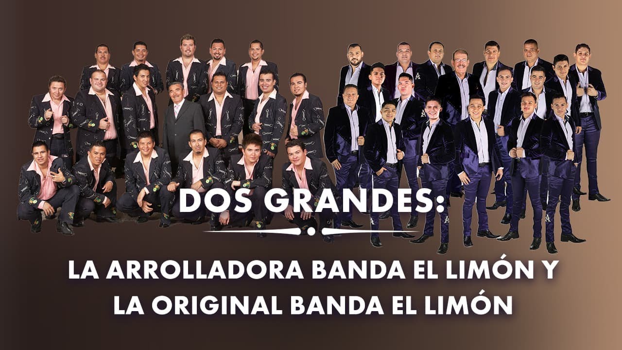 Dos Grandes: La Arrolladora Banda El Limón y La Original Banda El Limón ...