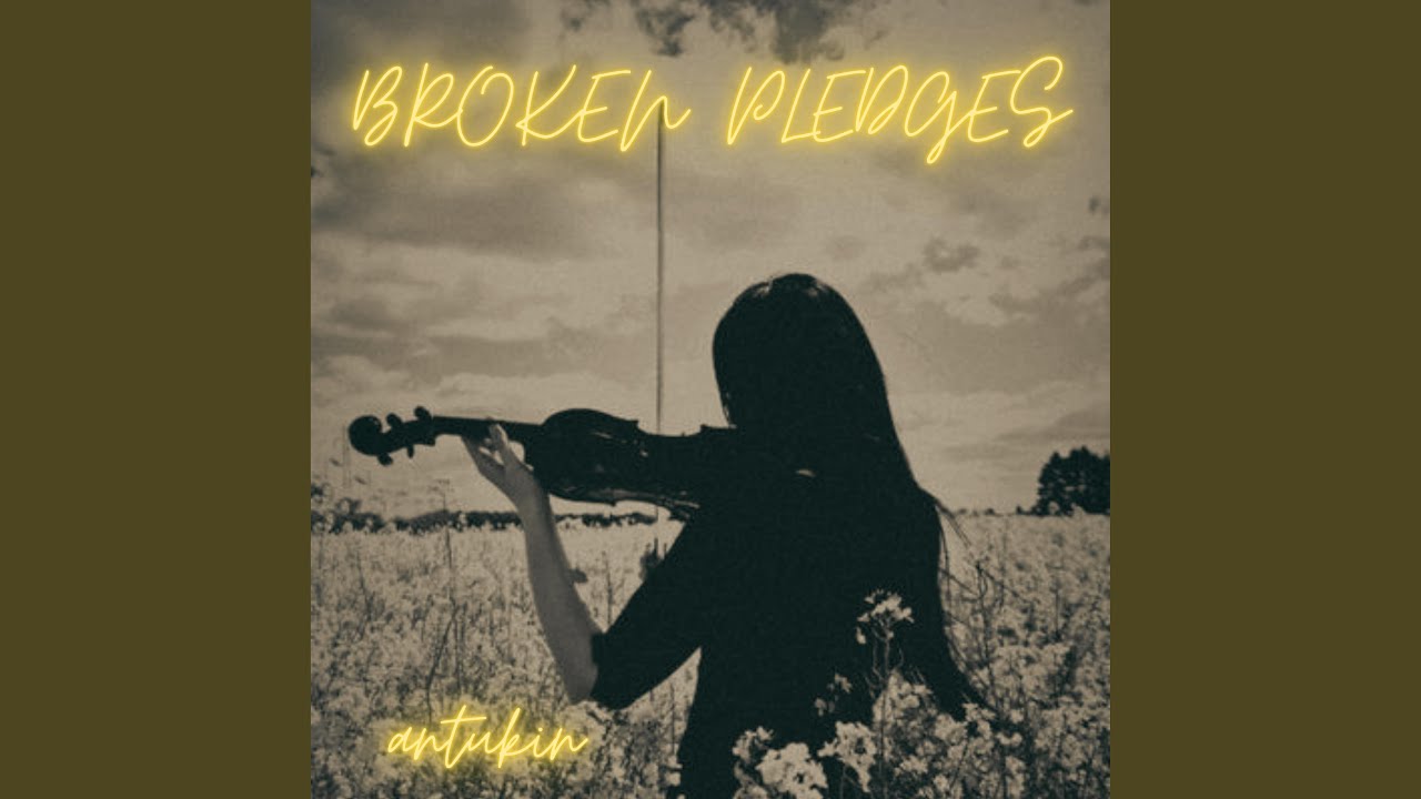 Broken Pledges - YouTube