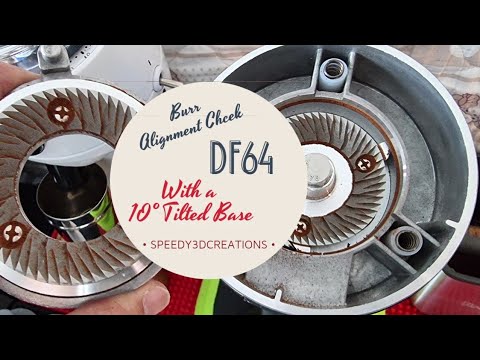 DF64 Mods | 10% Tilt | Checking on Burr Aligment Improvement - YouTube