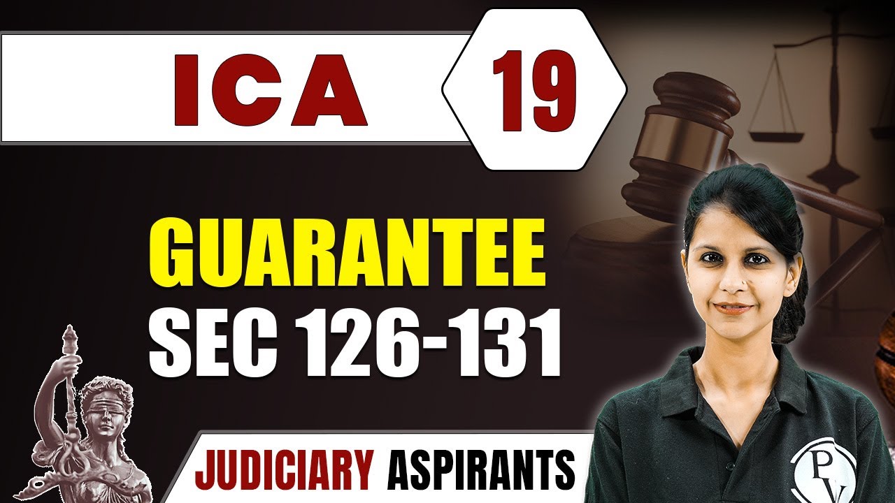 ICA 19 | Guarantee Sec 126-131 | CLAT, LLB & Judiciary Aspirants - YouTube
