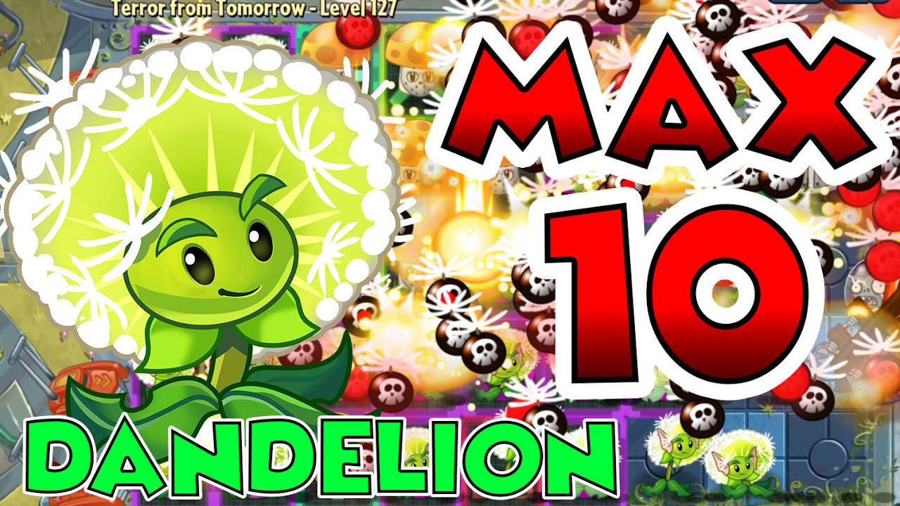 Plants vs Zombies 2 Epic Level UP - Dandelion Max Level 10 Ultimate ...