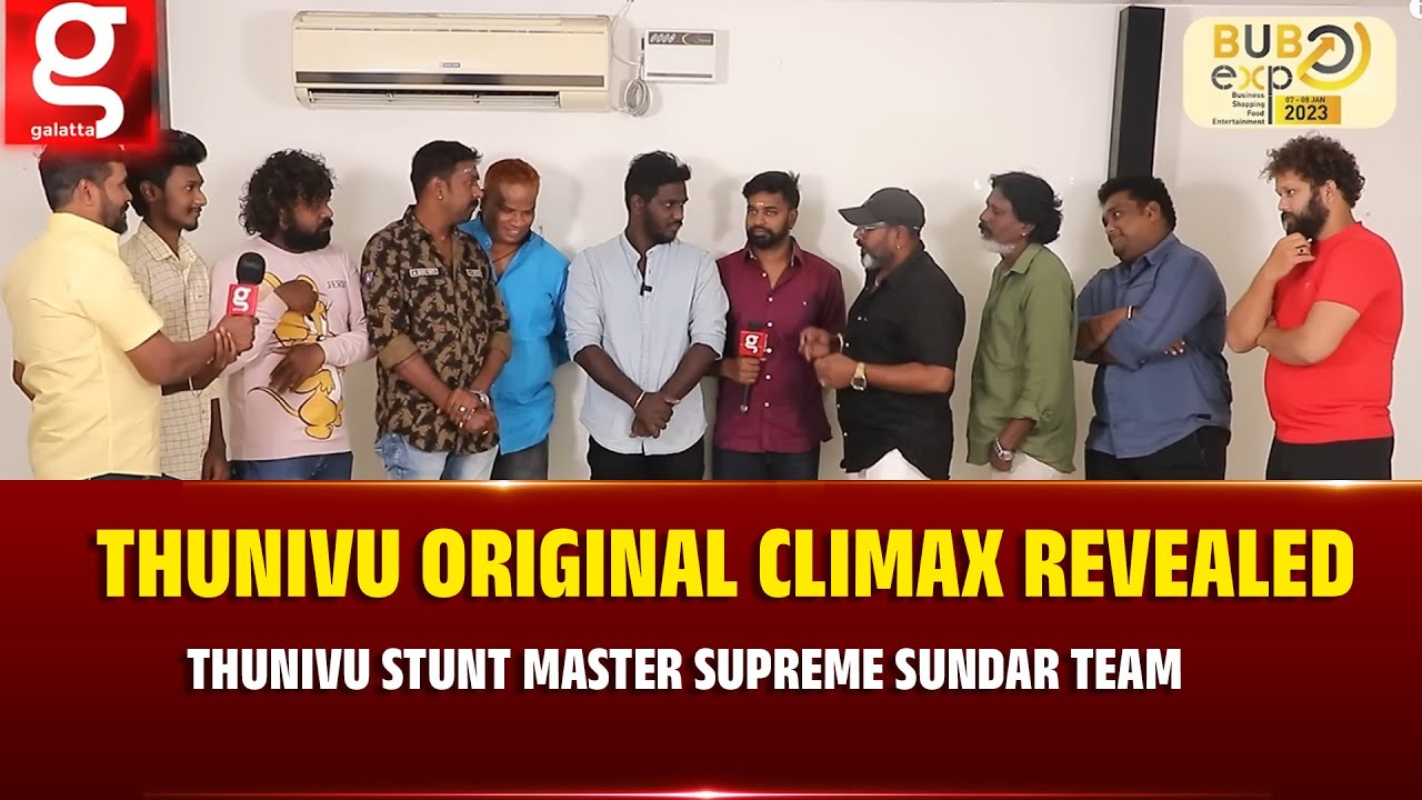 Thunivu Original Climax Revealed-Thunivu Stunt Master Supreme Sundar ...