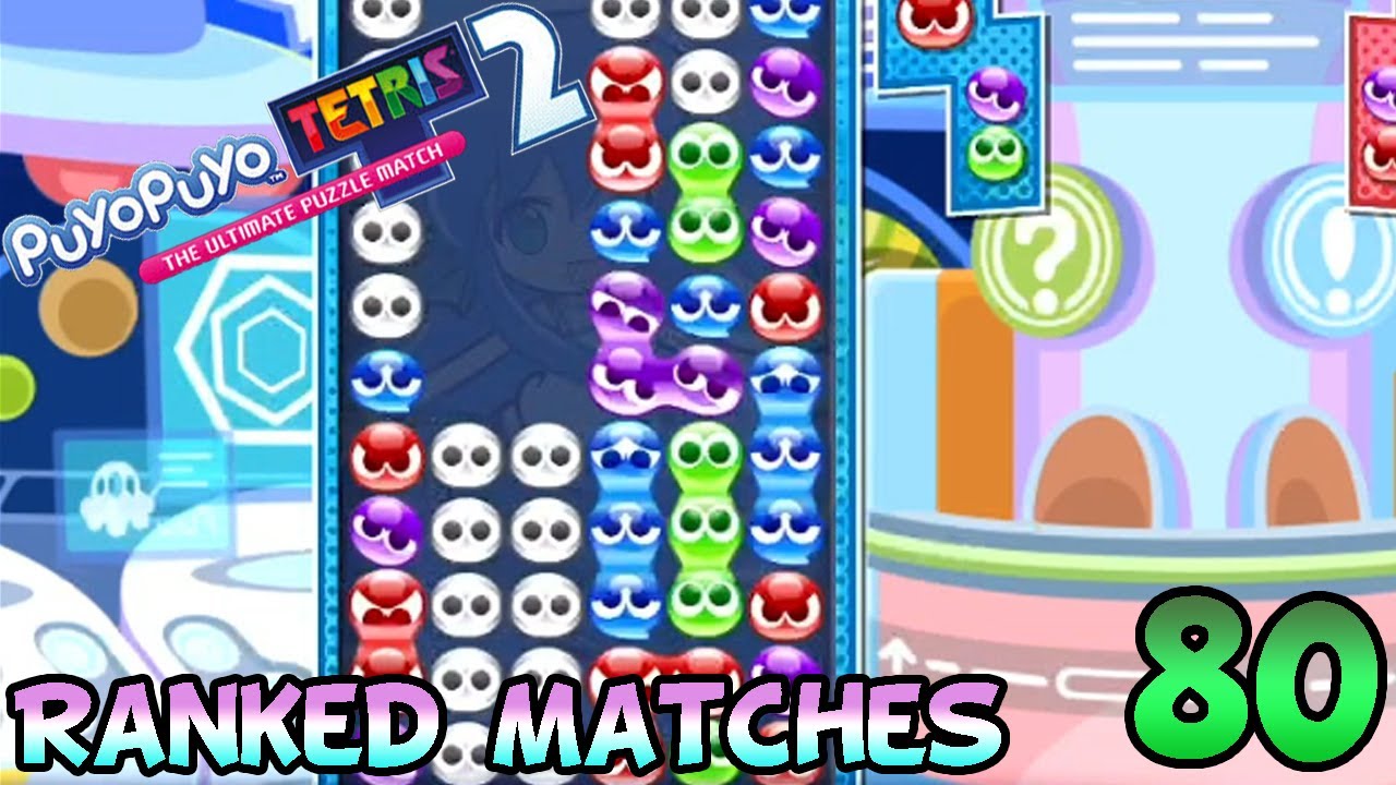 Stack High to Survive | Puyo Puyo Tetris 2 (Ranked Matches #80) - YouTube