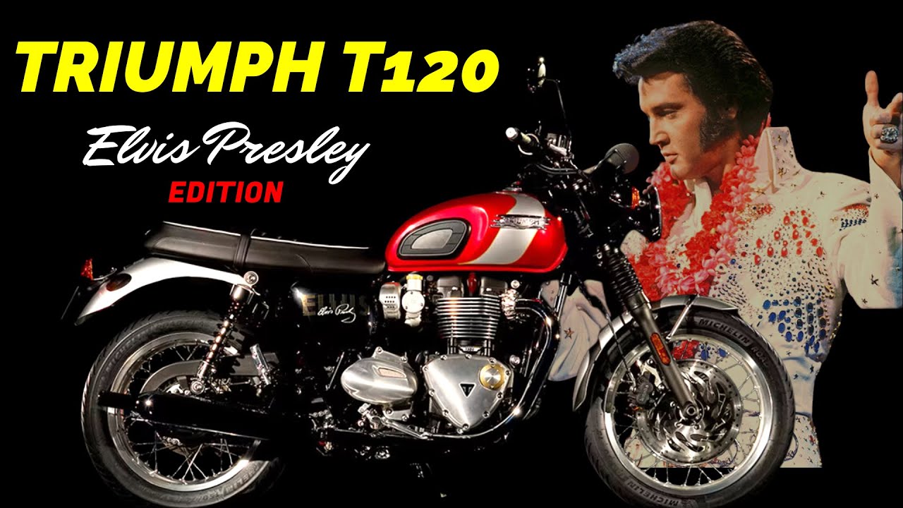 TRIUMPH T120 Elvis Presley Limited Edition: Rock ‘n’ Roll on Two Wheels ...
