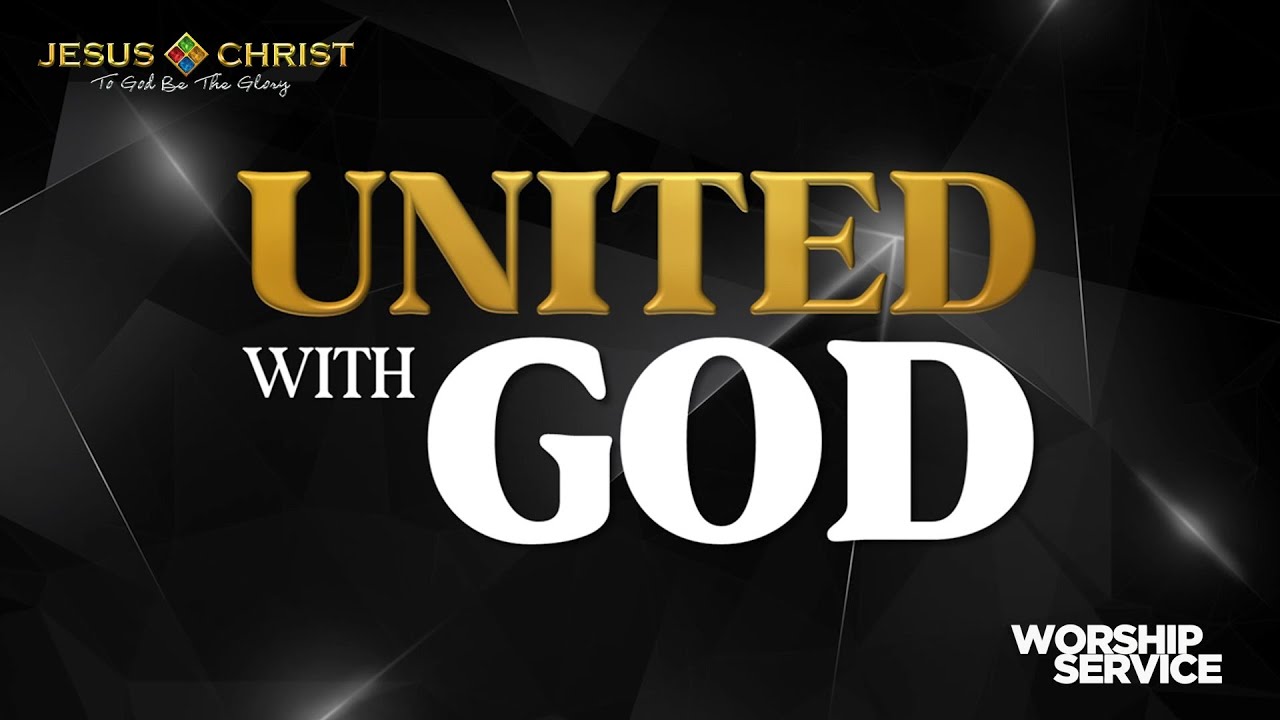 United With God - Worship Service (December 1, 2024) - YouTube