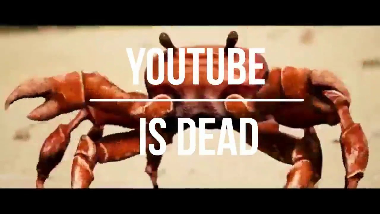 YOUTUBE IS DEAD - YouTube