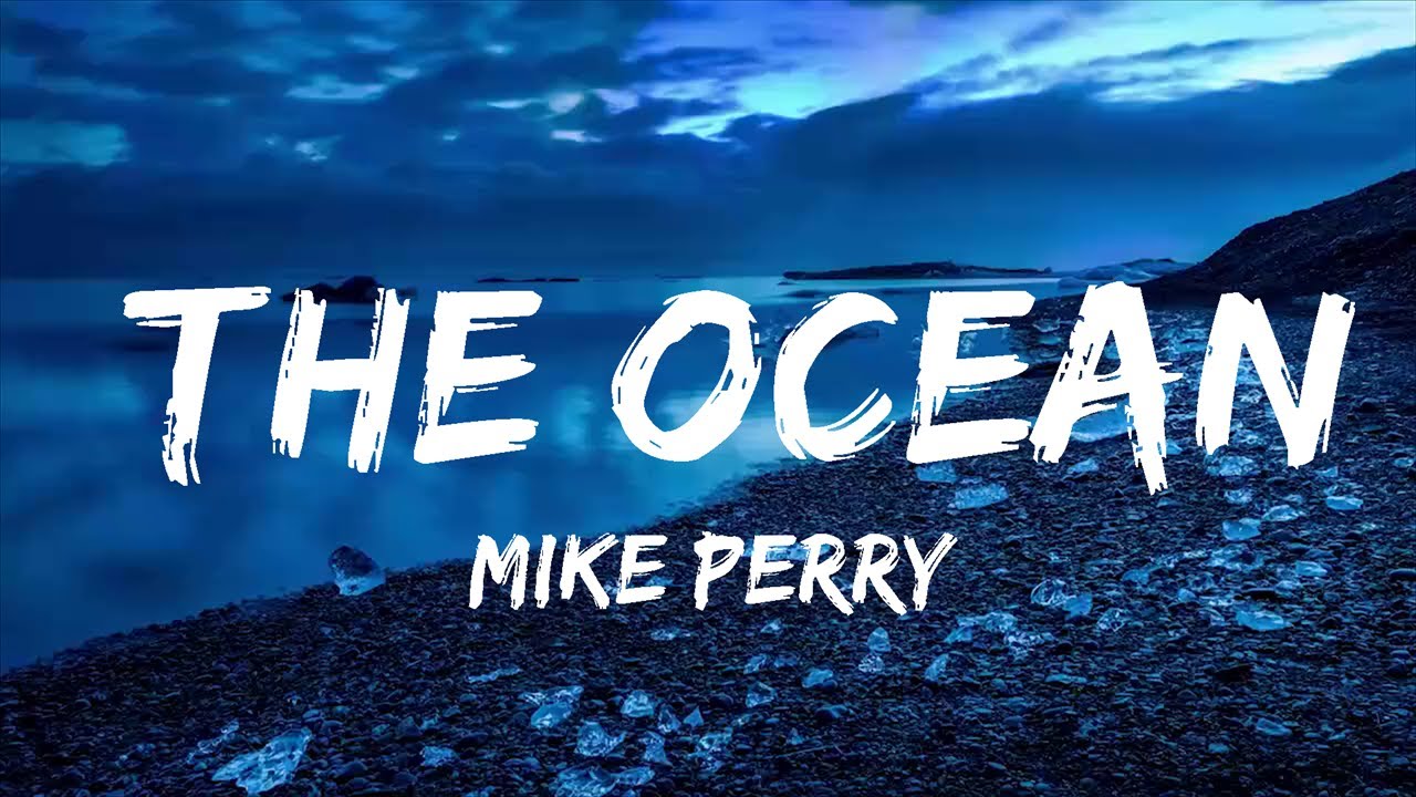 Mike Perry - The Ocean (Lyrics) ft. SHY Martin | Music one for me - YouTube