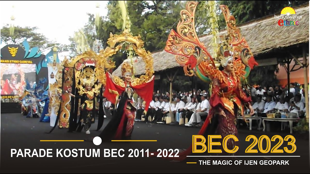 BEC 2023 ( Banyuwangi Ethno Carnival ) Parade Kostum terbaik BEC dari 2011-2022 - YouTube