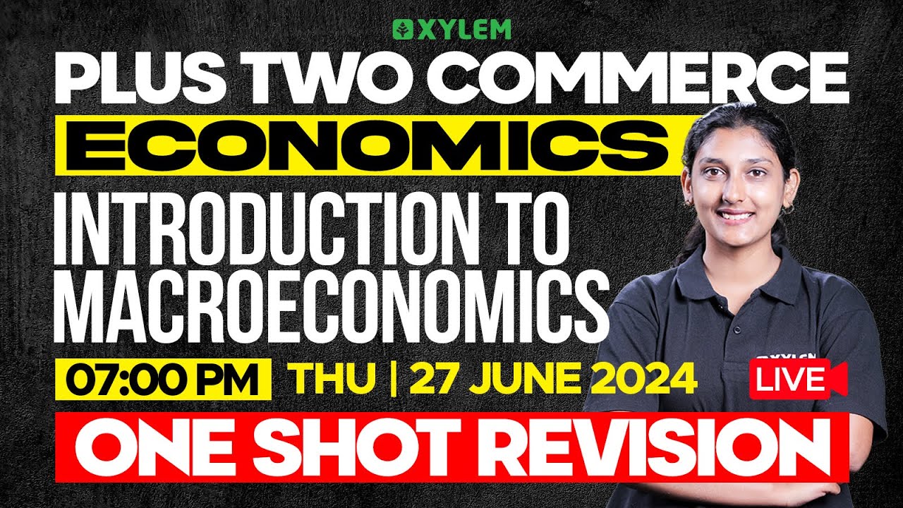 Plus Two Commerce - Economics | Introduction To Macroeconomics | Xylem ...